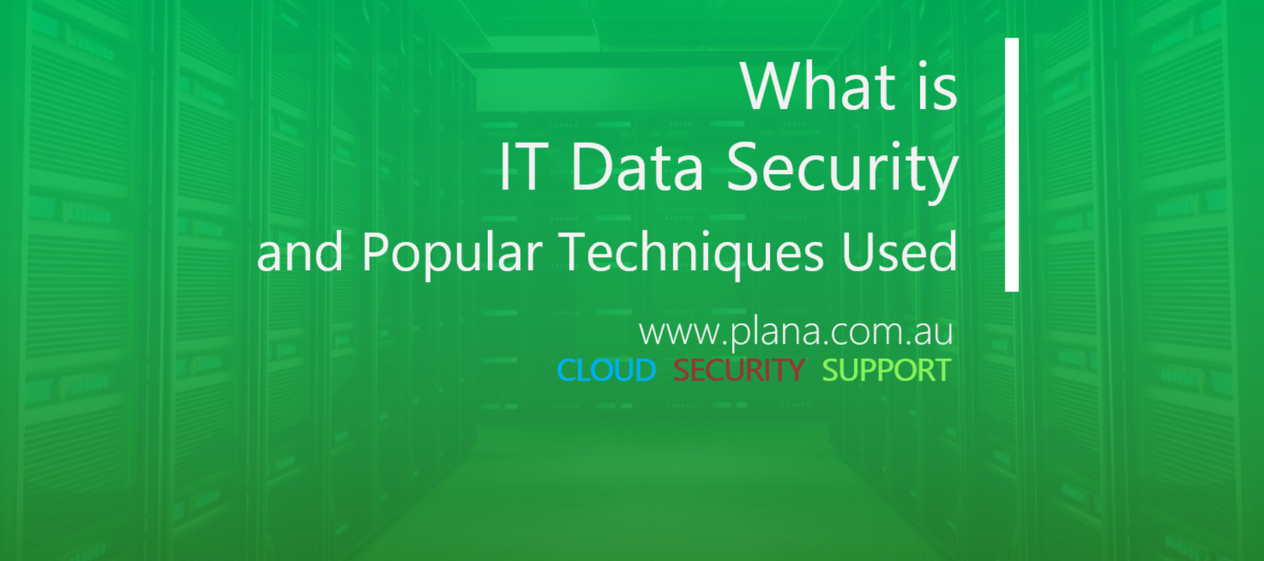 What is IT Data Security? - Plan A IT Support